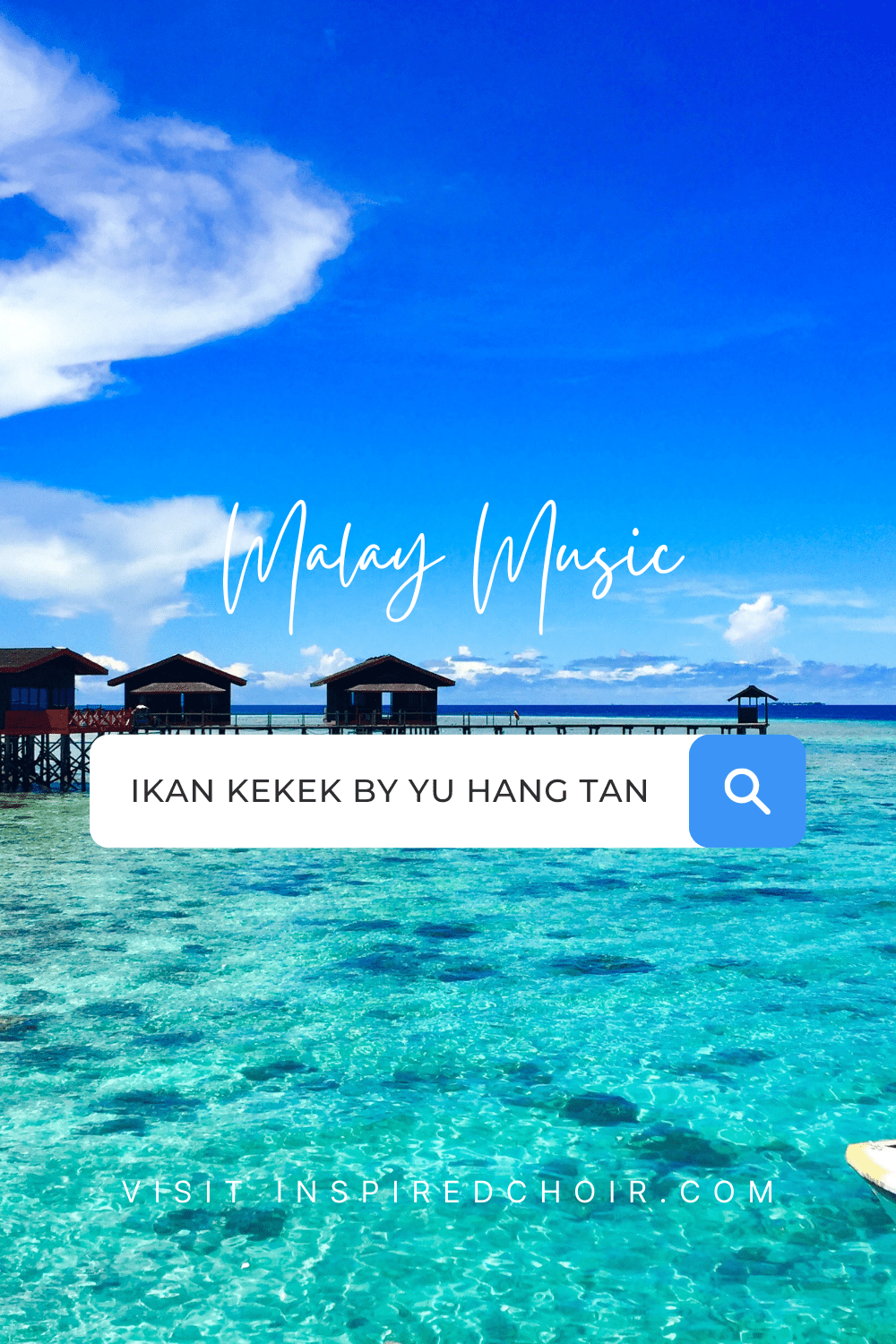 Ikan Kekek by Yu Hang Tan - Inspired Choir