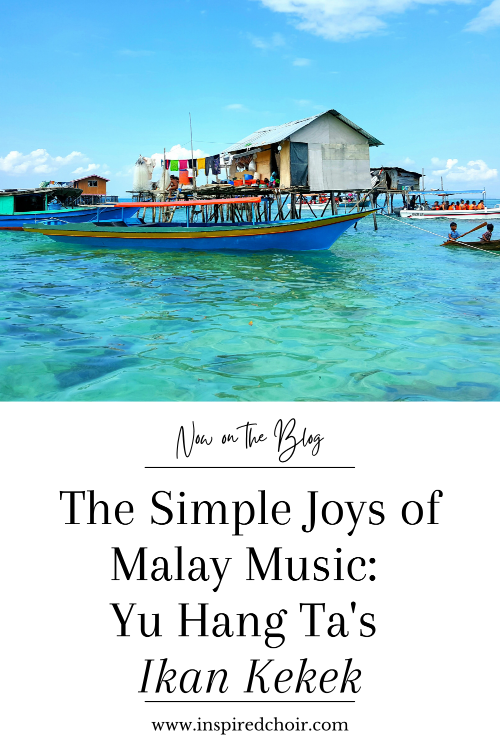 Ikan Kekek by Yu Hang Tan - Inspired Choir