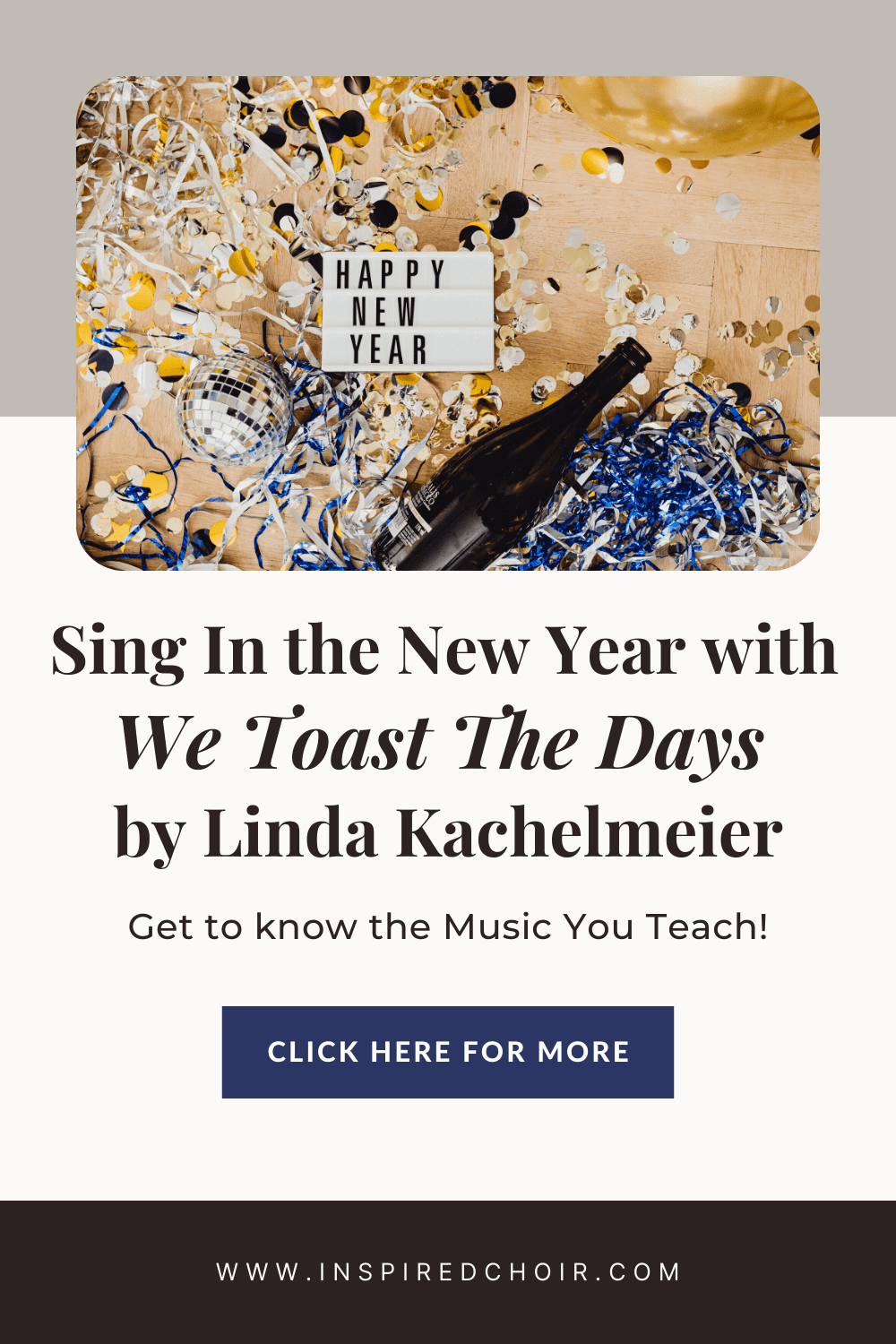We Toast the Days by Linda Kachelmeier - Inspired Choir