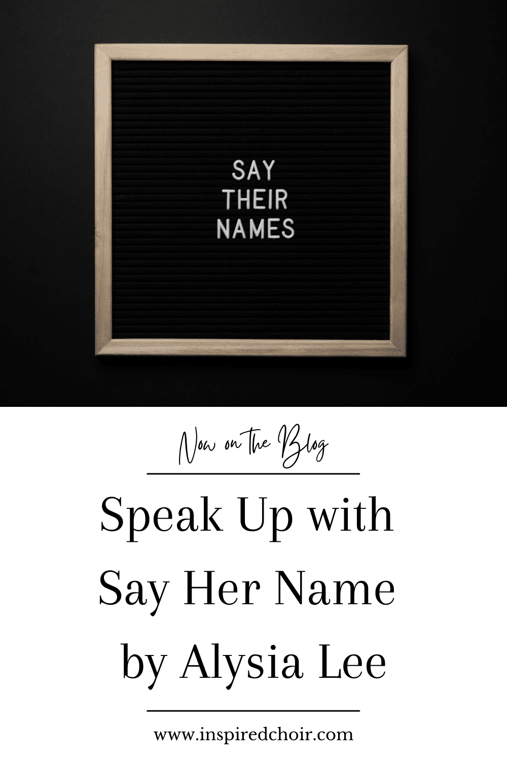 Speak Up with Say Her Name by Alysia Lee - Inspired Choir