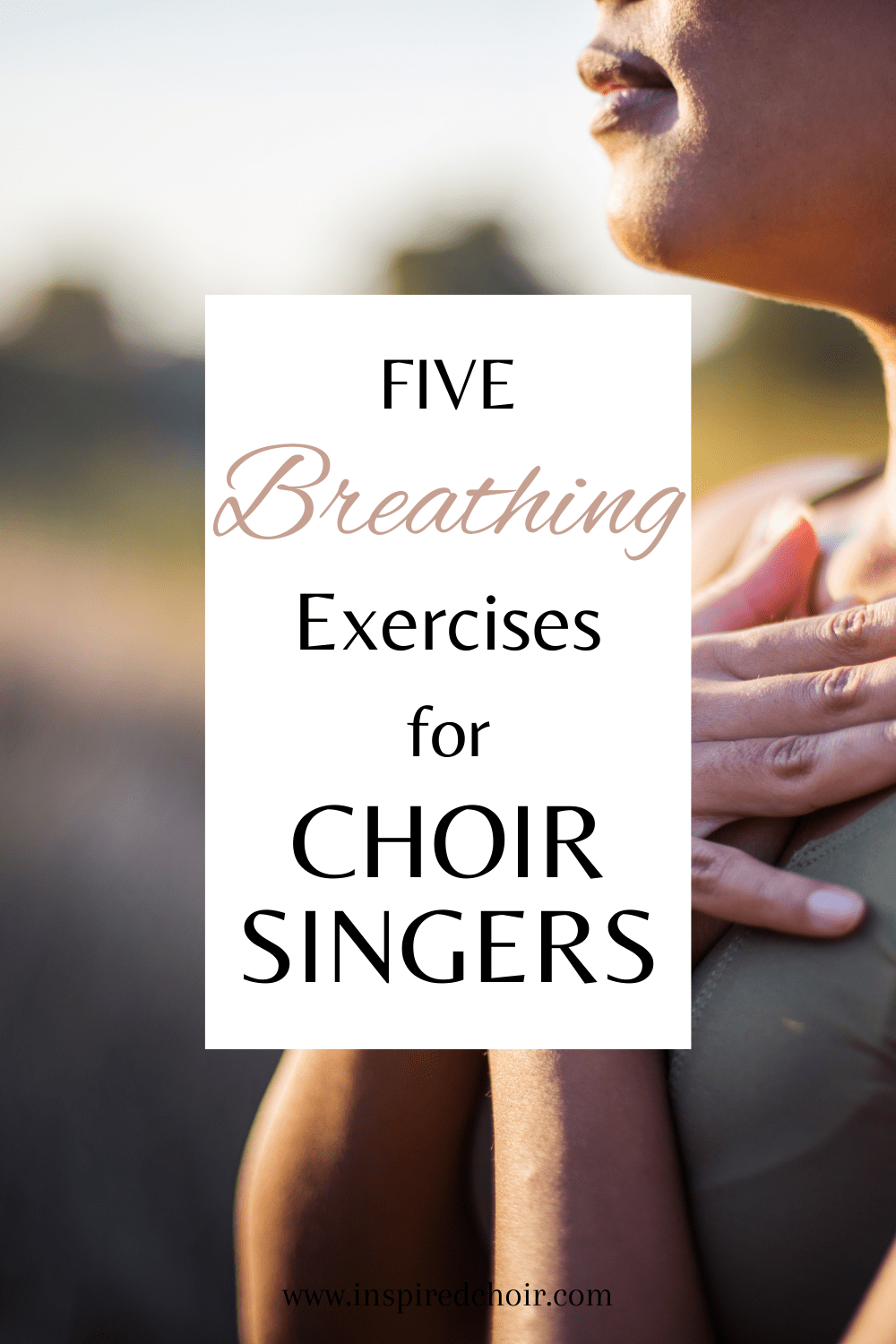 Five Breathing Exercises for Choir Singers - Inspired Choir