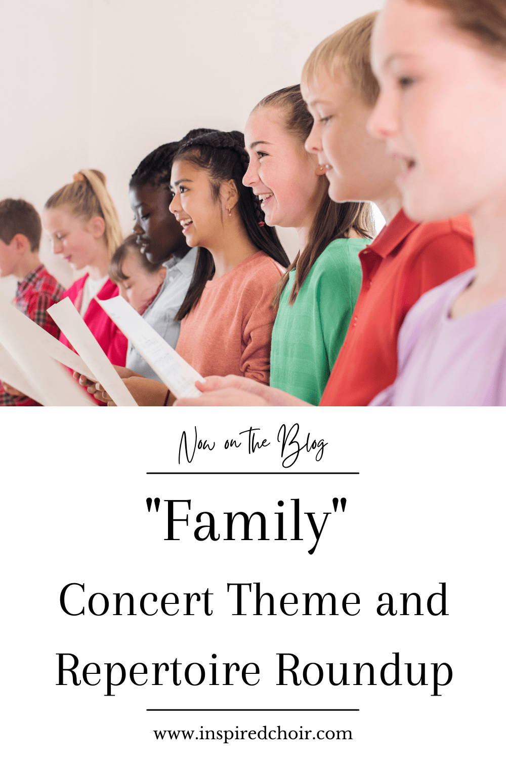 "Family" Choir Program: Repertoire Roundup - Inspired Choir